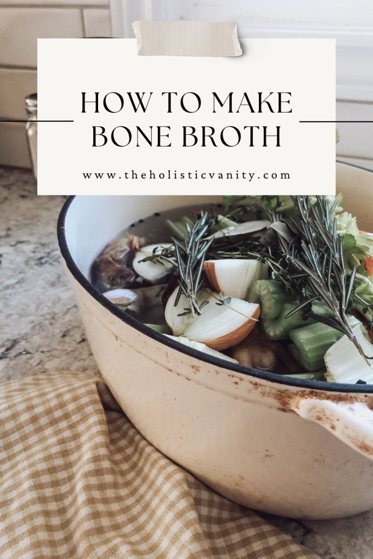 How to Make Bone Broth: An Easy Collagen Rich Recipe - The Holistic Vanity