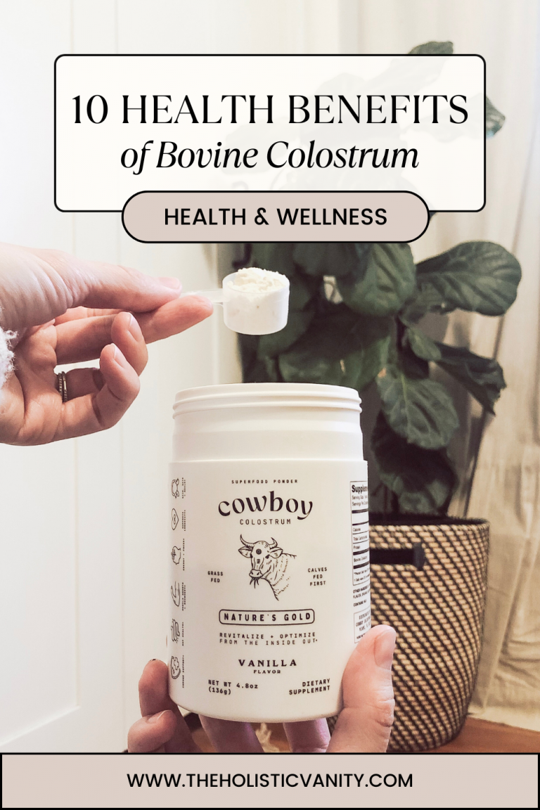 10 Incredible Health Benefits of Bovine Colostrum - The Holistic Vanity